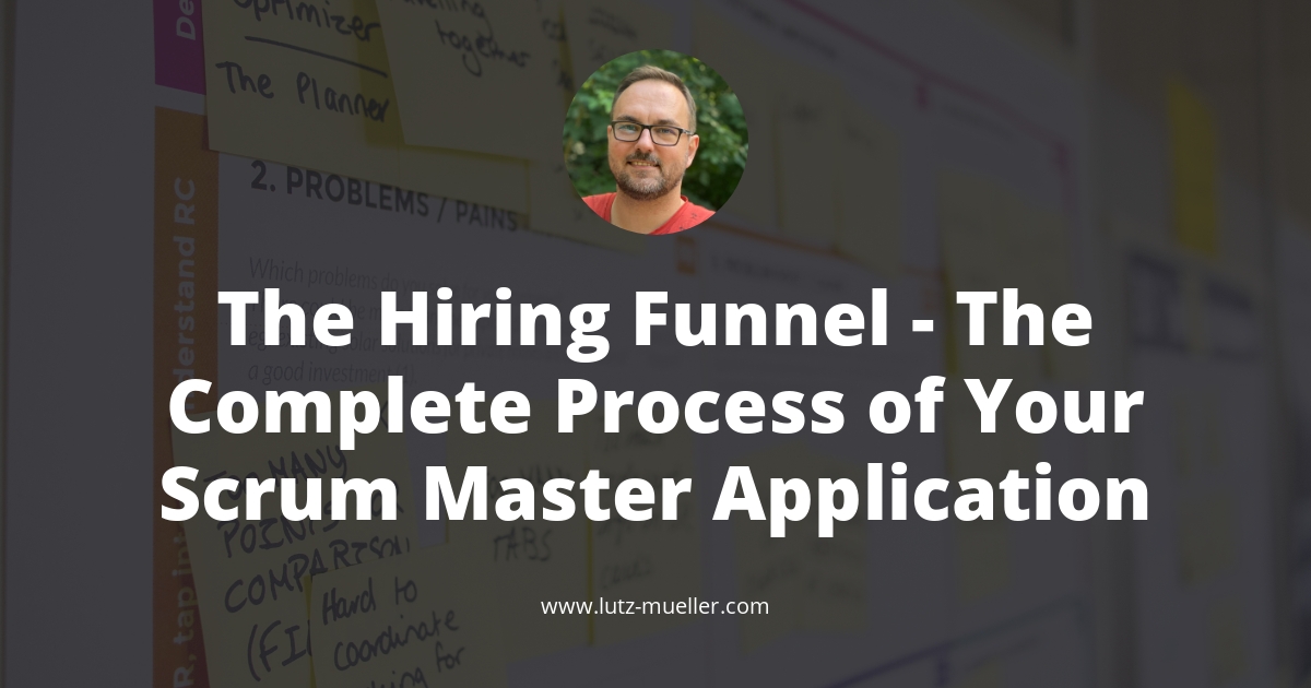 The Hiring Funnel - The Complete Process of Your Scrum Master ...